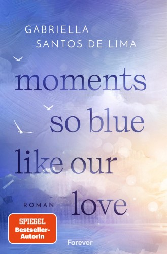 ebook-land.cc • Thema anzeigen - Gabriella Santos de Lima - Blue Eternity 01 - Moments So Blu